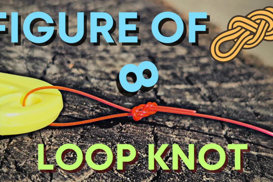 Figure of Eight 8 Loop Knot: Loop Tyer vs. Without Loop Tyer - Which is ...